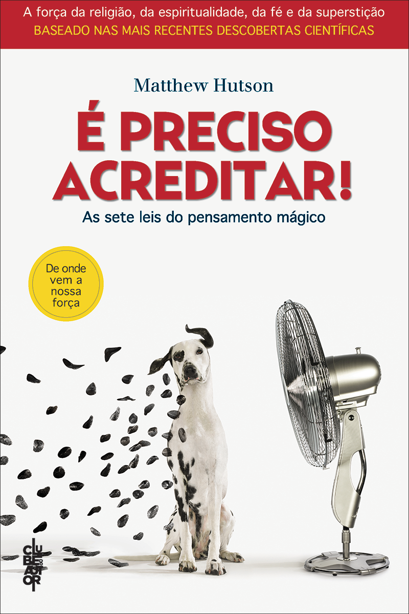 É Preciso Acreditar! | Livro | ClubeDoAutor É Preciso Acreditar! | Livro | ClubeDoAutor