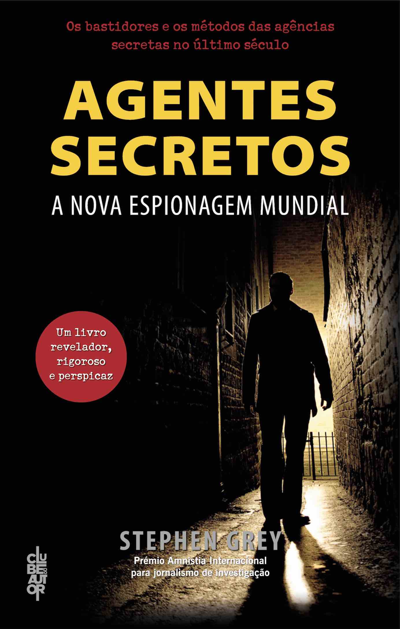 Agentes Secretos - A Nova Espionagem Mundial | Livro | ClubeDoAutor