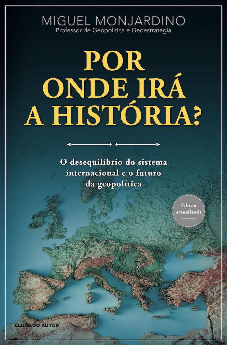 POR ONDE IRÁ A HISTÓRIA? EDIÇÃO ATUALIZADA | Livro | ClubeDoAutor